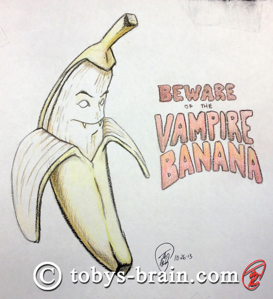 The Vampire Banana – Toby's Brain